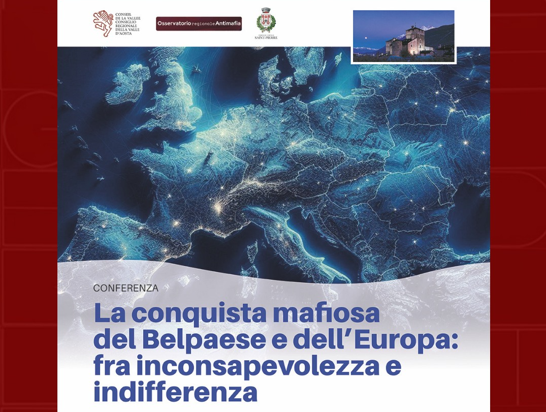 Cosa fare in Valle d'Aosta - Conferenza "La conquista mafiosa del ...